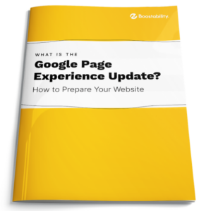What is the Google Page Experience Update - How to Prepare Your Website | Boostability